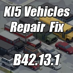 Mod «KI5 Vehicles Repair Fix [Build 42.13.1]» for Project Zomboid ...